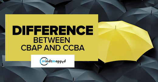Differences between CBAP and CCBA Certifications | MindsMapped