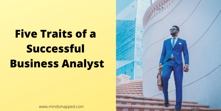 5 Traits of a Successful Business Analyst | MindsMapped