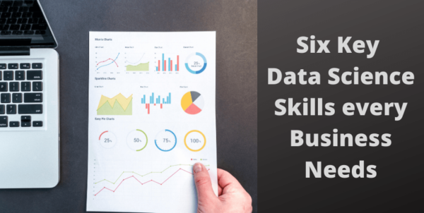 The 6 key Data Science Skills Every Business Needs Today! | MindsMapped