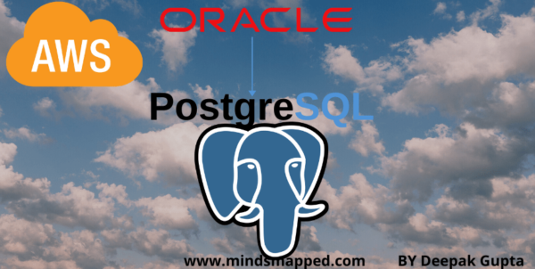 How To Migrate Oracle To Postgresql On Aws Rds Mindsmapped 
